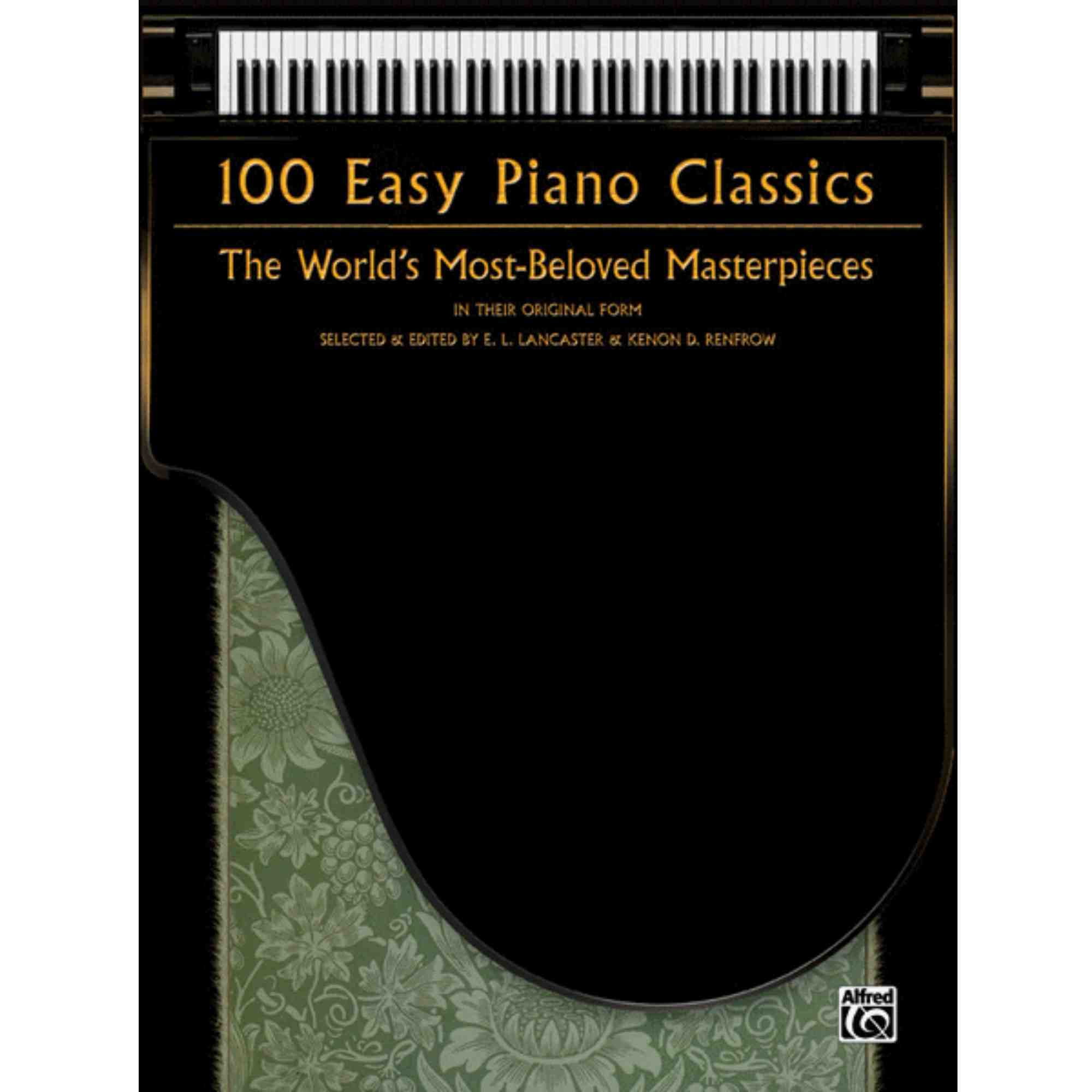 100 Easy Piano Classics: The World's Most-Beloved Masterpieces (Easy ...