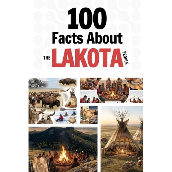 Learn Lakota Language 100 Facts About the Lakota People: Things You ...