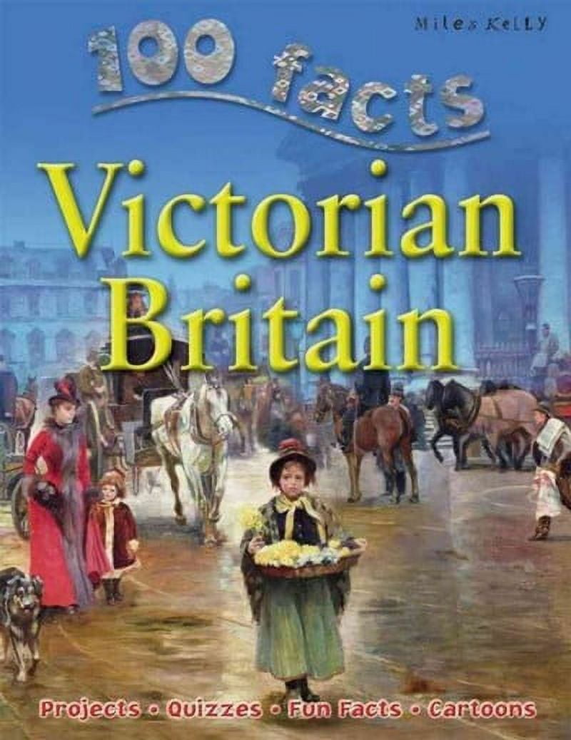 100 Facts - Victorian Britain - Walmart.com