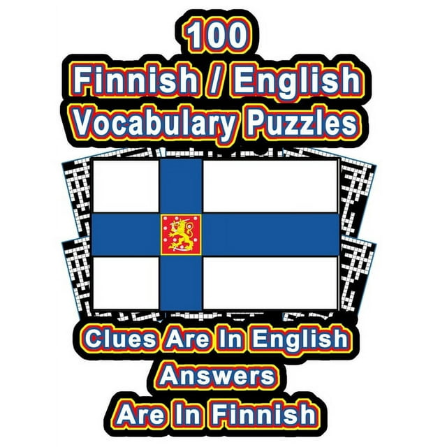 100 Finnish/English Vocabulary Puzzles: Learn Finnish By Doing FUN ...