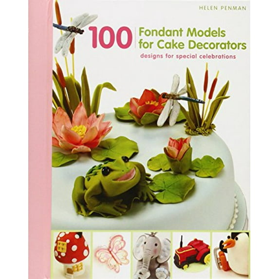Pre-Owned 100 Fondant Models for Cake Decorators by Helen Penman ...