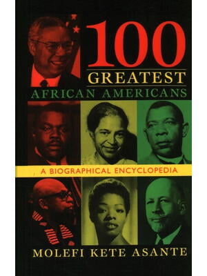 100 Greatest African Americans : A Biographical Encyclopedia - Walmart.com