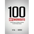 100 HIIT Workouts: Visual easy-to-follow routines for all fitness ...