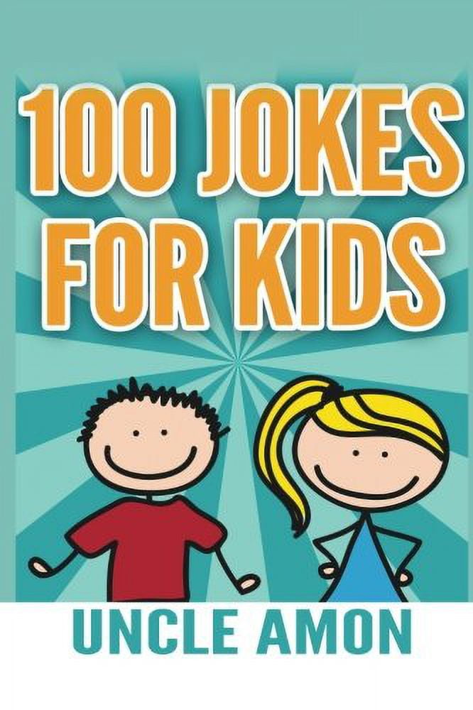 Pre-Owned 100 Jokes for Kids: Funny Jokes for Kids (Funny Kid Jokes ...
