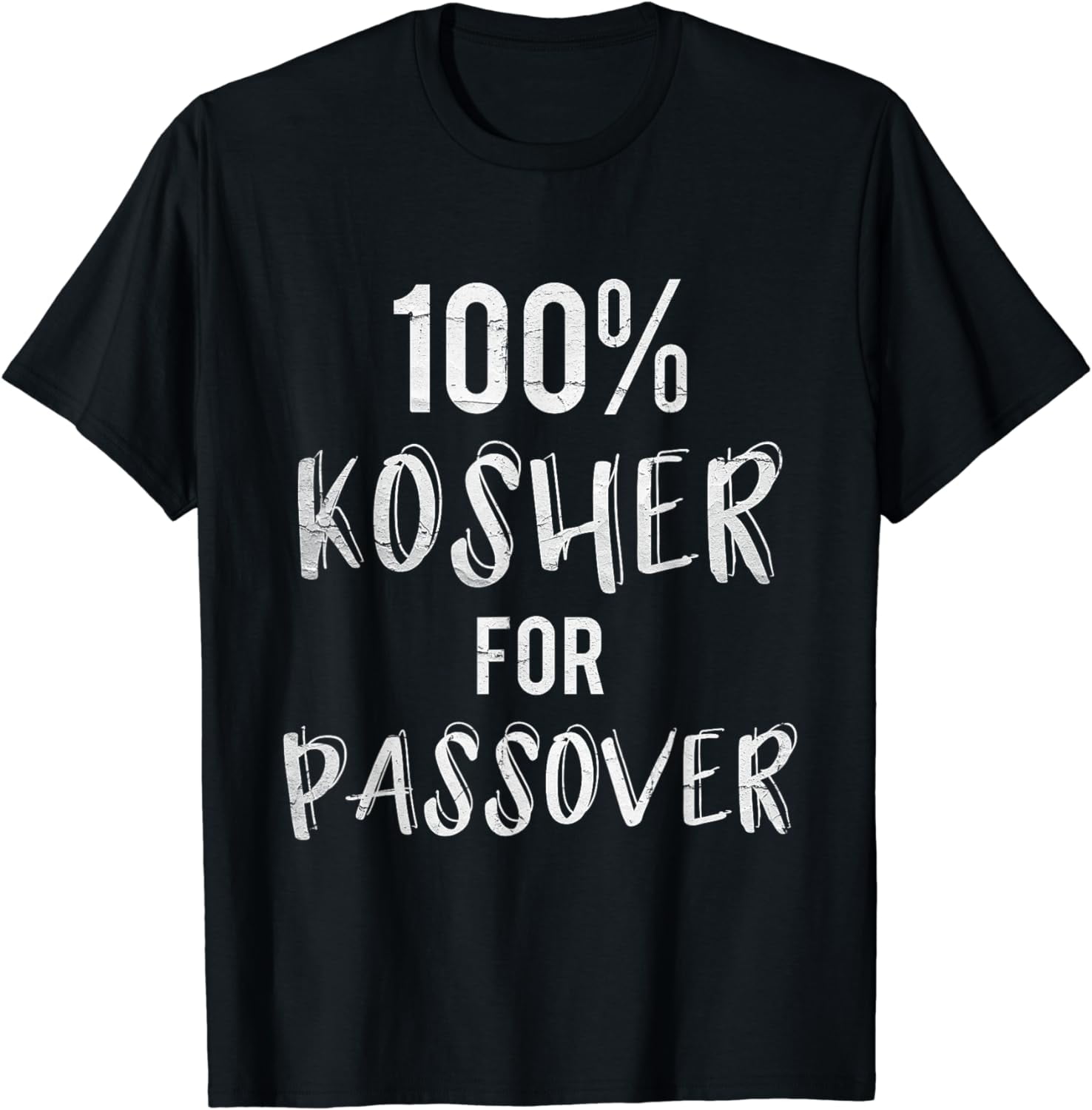 100% Kosher for Passover - Funny Passover Pesach T Shirt - Walmart.com