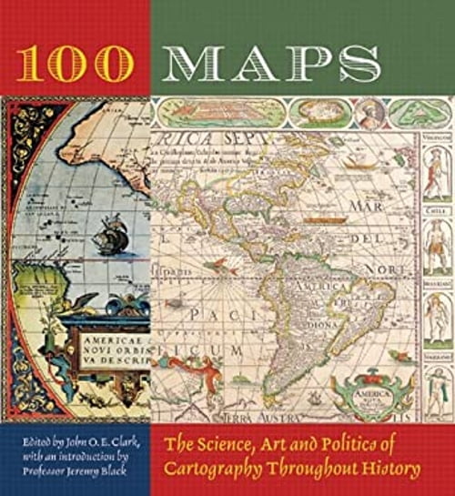 Pre-Owned 100 Maps : The Science, Art and Politics of Cartography ...