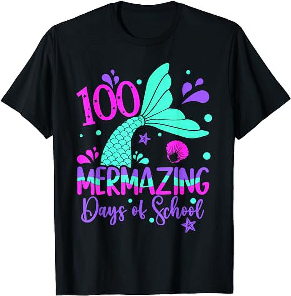 100 Mermazing Days Mermaid 100th Day Of School Girls Teacher T-Shirt ...