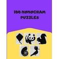 100 Nonogram Puzzles : Hanjie, Picross, Griddlers, Japanese Crossword ...