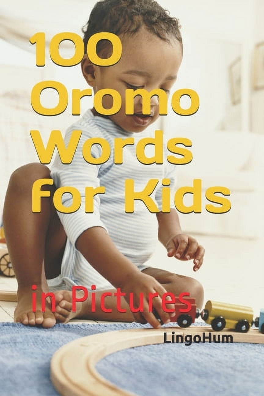 100 Oromo Words for Kids : in Pictures (Paperback) - Walmart.com