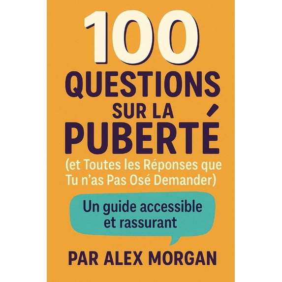 ParentalitÃ© Et Adolescence 100 Questions sur la PubertÃ© (et Toutes ...