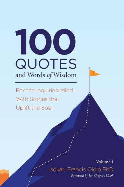 100 Quotes and Words of Wisdom for the I 100 Quotes and Words of Wisdom ...