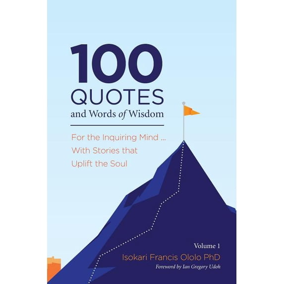 100 Quotes and Words of Wisdom for the I 100 Quotes and Words of Wisdom ...
