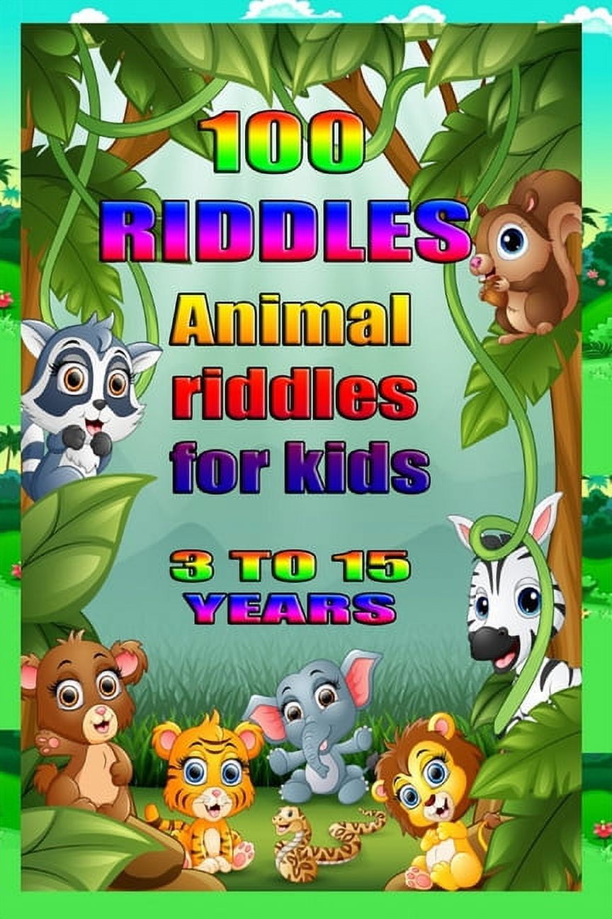 100 Riddles Animal Riddles for Kids: 100 riddles for smart kids ...