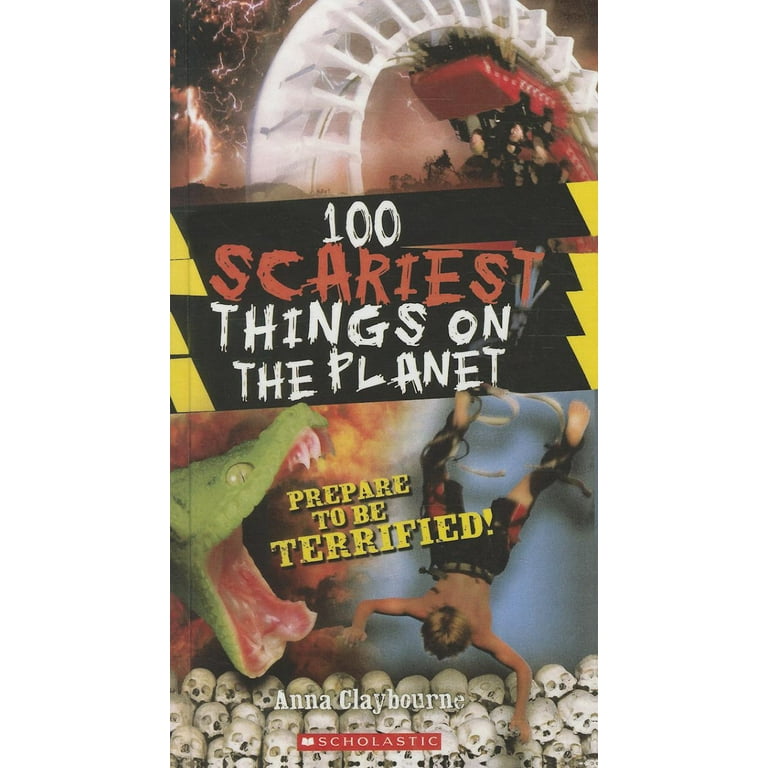 Scariest Thing On The Planet