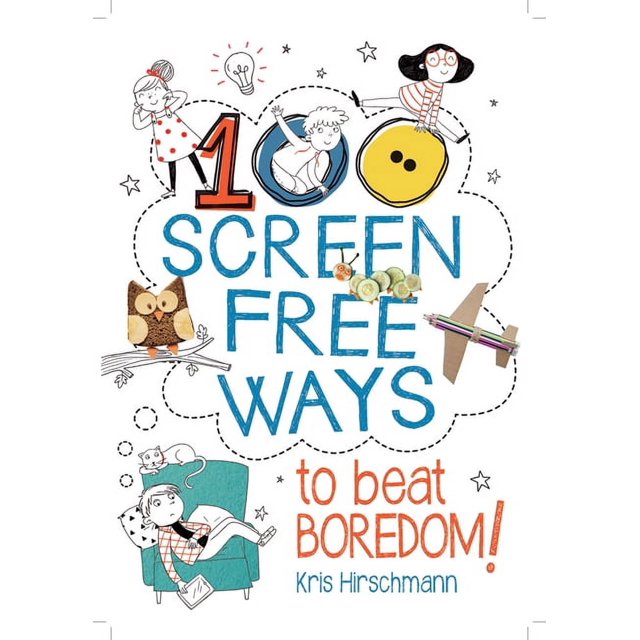 100 Screen Free Ways to Beat Boredom! - Walmart.com