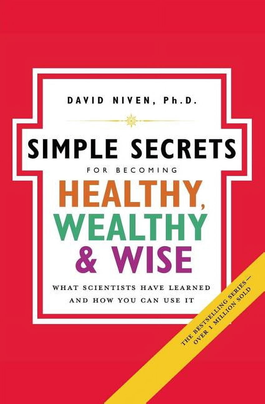 100 Simple Secrets Simple Secrets for Becoming Healthy, Wealthy, and ...