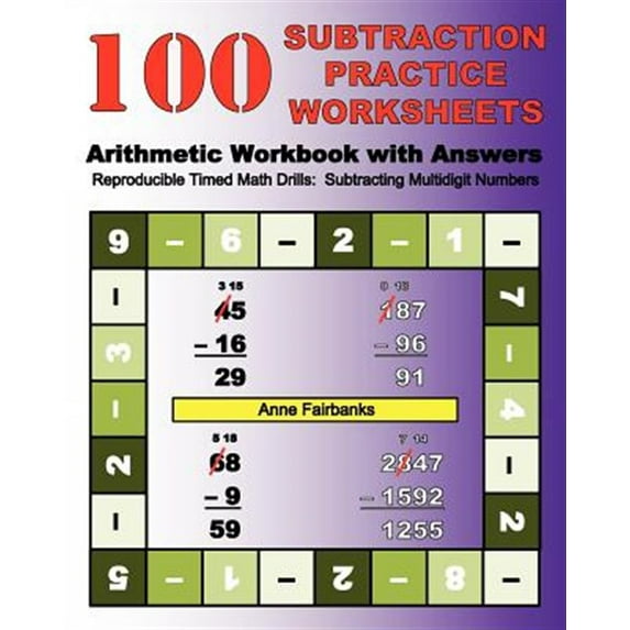100 Subtraction Practice Worksheets : Arithmetic Workbook With Answers ...