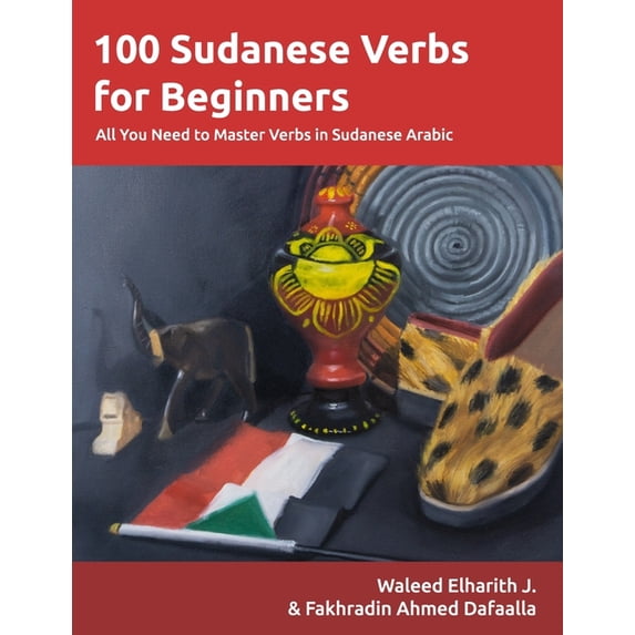 100 Sudanese Verbs for Beginners: All You Need to Master Verbs in ...