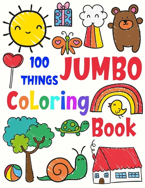 100 Things Jumbo Coloring Book : 100 Coloring Pages !! Easy Educational ...
