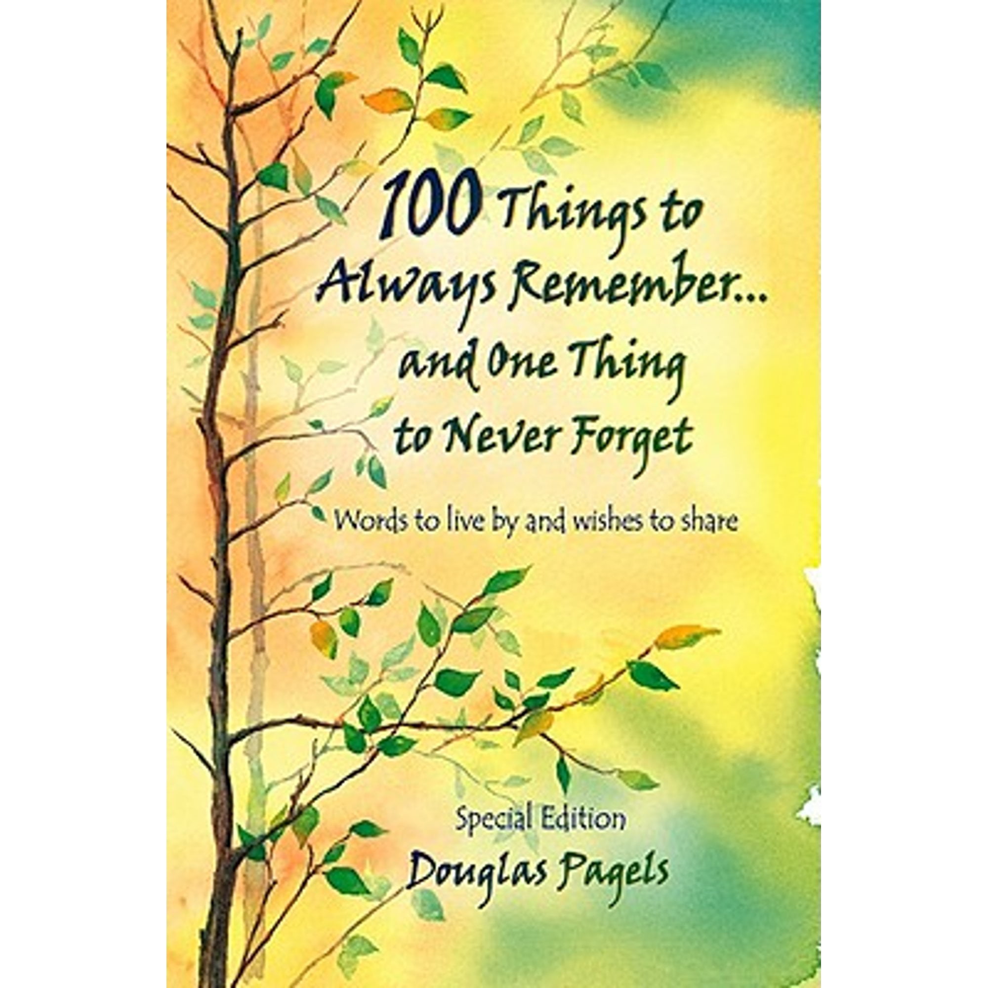 Pre-Owned 100 Things to Always Remember and One Thing Never Forget ...