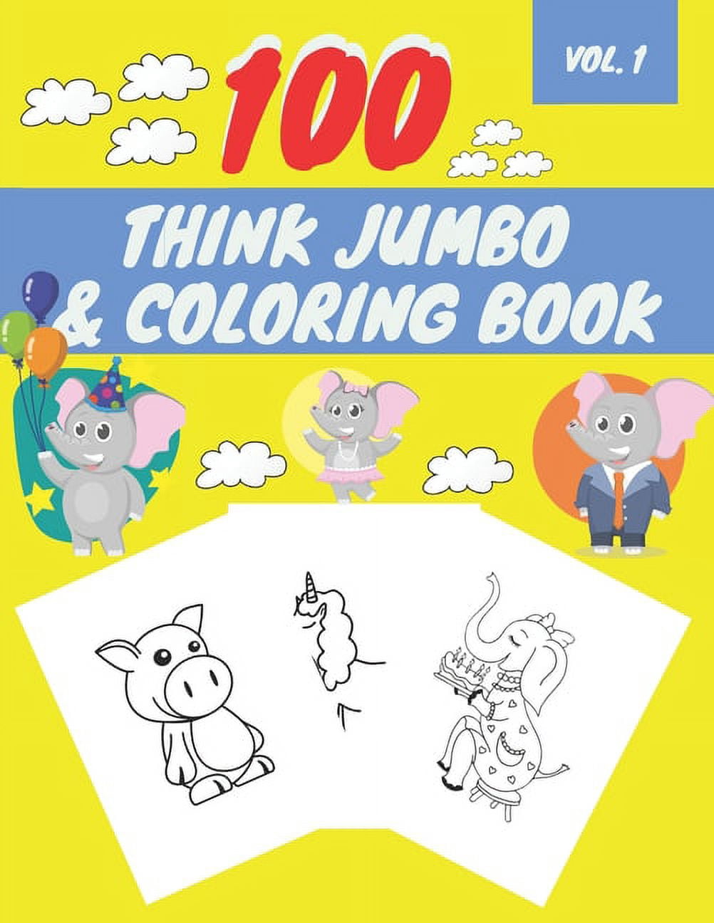 100 Think Jumbo & Coloring Book: Easy and Big Coloring Books for ...