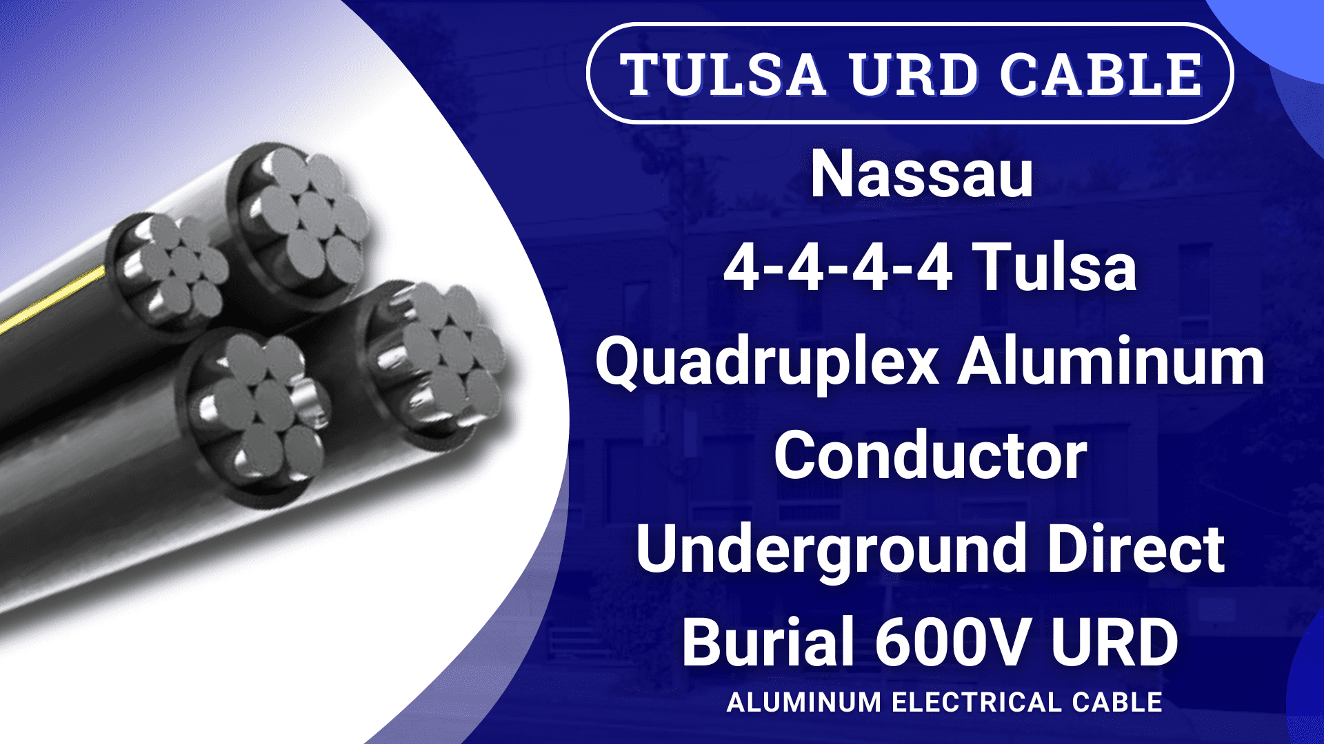 100' Tulsa 4-4-4-4 Quadruplex Aluminum URD Direct Burial Cable 600V ...