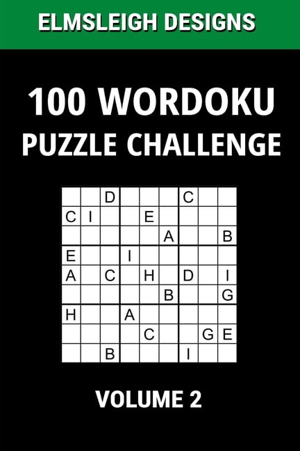 100 Wordoku Puzzle Challenge: A Word Sudoku Puzzle Book - A Letter ...
