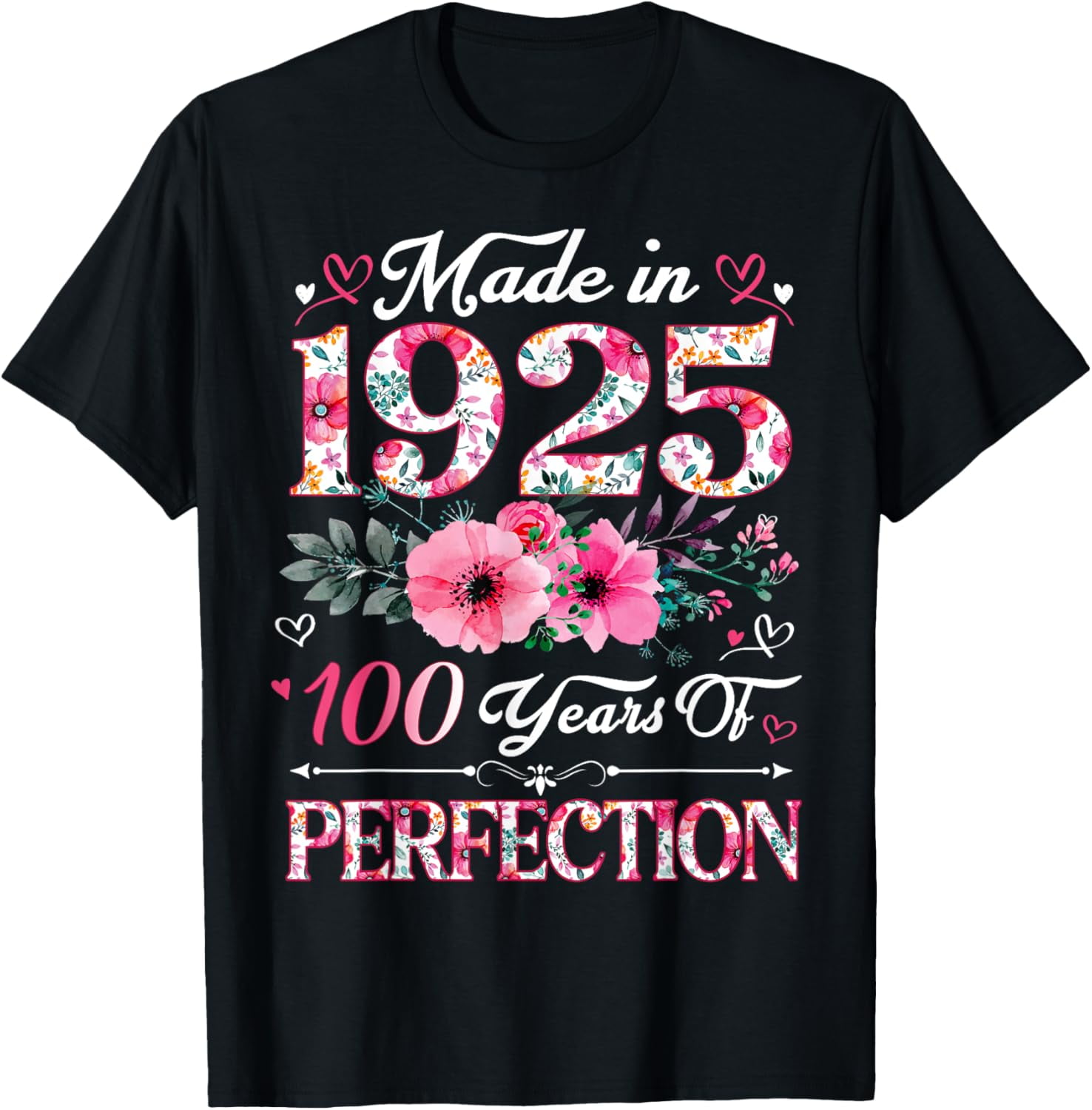 100 Year Old Made In 1925 Floral 100Th Birthday Women T-Shirt - Walmart.com