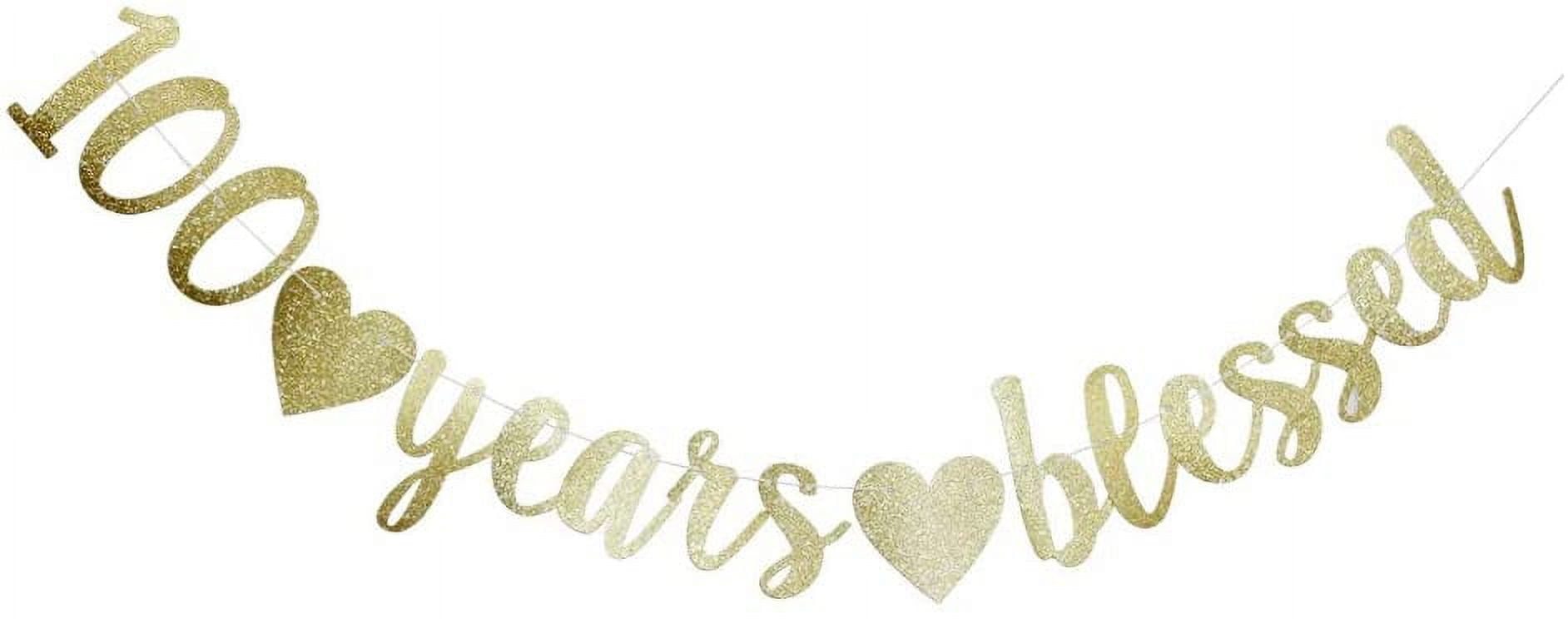 100 Years Blessed Banner, Funny Gold Glitter Sign for 100th Birthday ...
