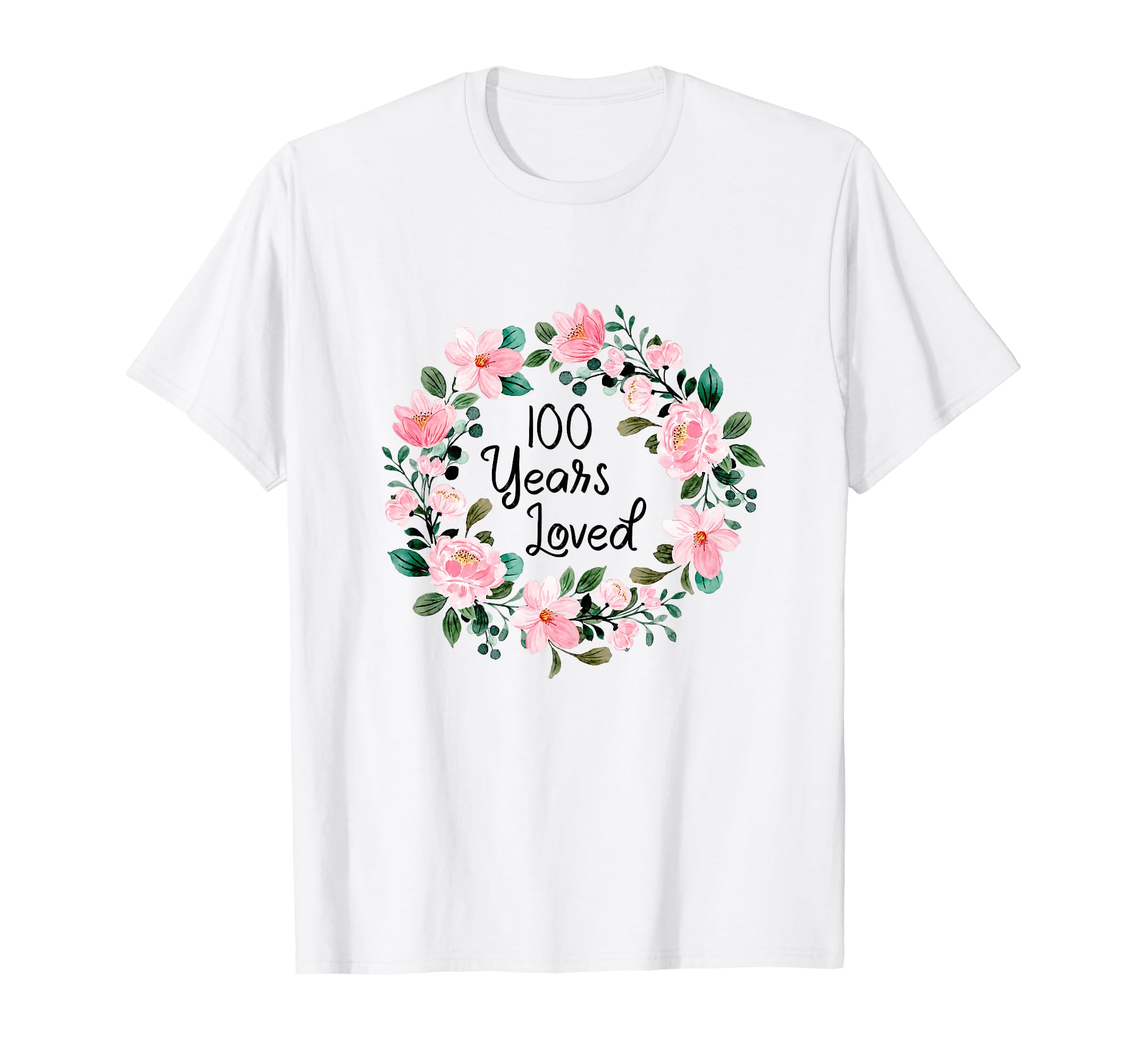 100 Years Loved Men Women 100 Years Old Cool 100th Birthday T-Shirt ...