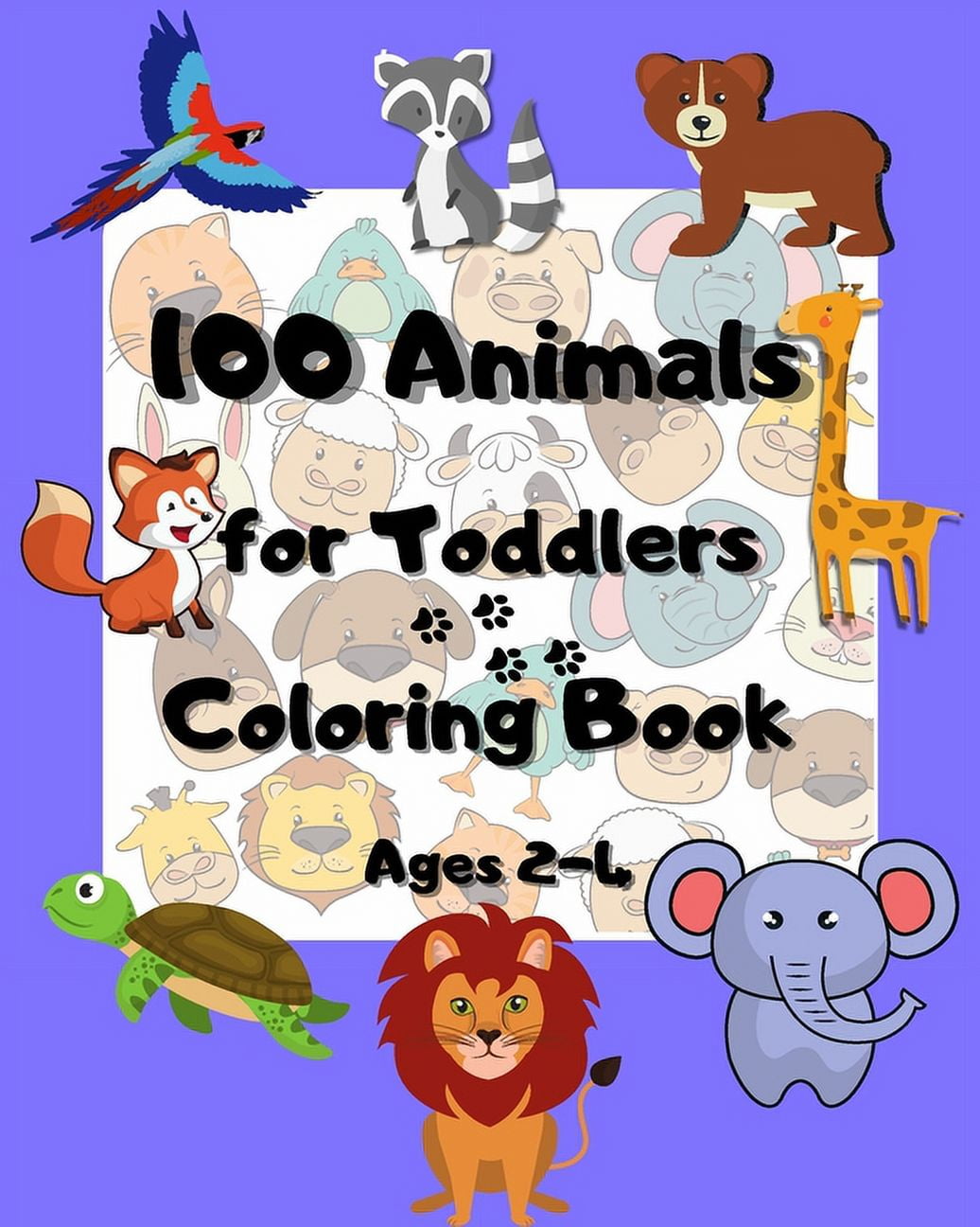 100 animals for toddlers coloring book ages 2-4: Funny and Happy ...