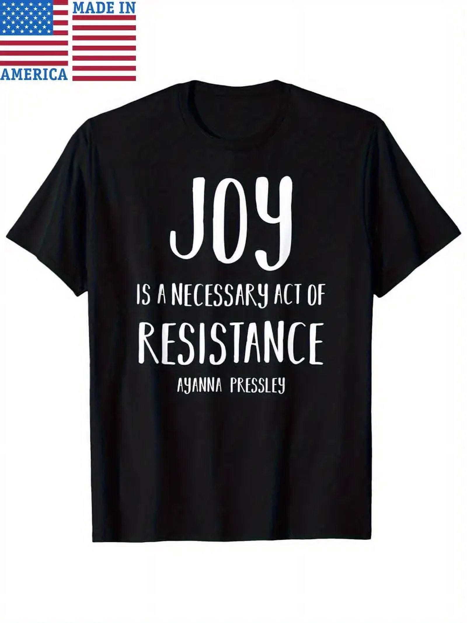100% cotton tshirts men tee Ayanna Pressley "JOY IS A NECESSARY ...