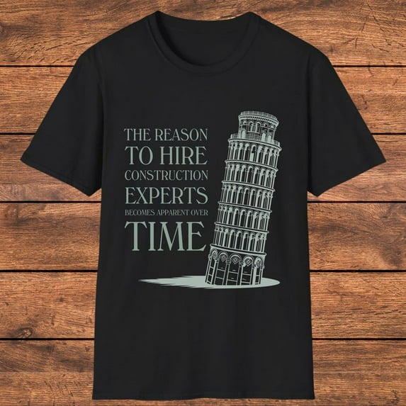 100% cotton tshirts men tee Funny Construction T-Shirt, Leaning Tower of Pisa Humor Tee ...