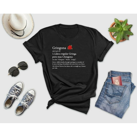 100% cotton tshirts men tee Gringona Like A Regular Gringa Pero Mas ...