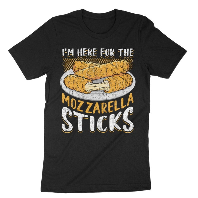 100% cotton tshirts men tee I'm Here For The Mozzarella Sticks ...