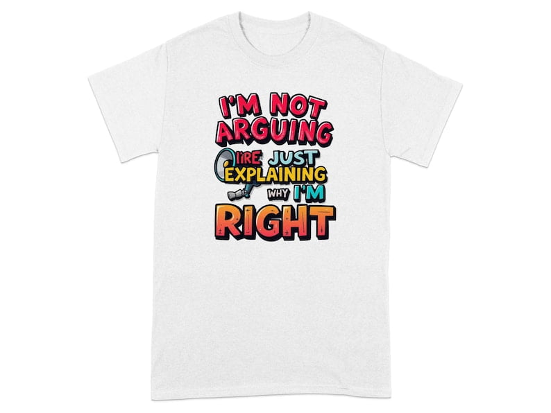 100% cotton tshirts men tee I'm Not Arguing Just Explaining Why I'm ...