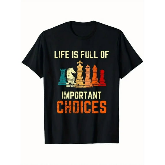 100% cotton tshirts men tee Life Is Full of Important Choices, for ...