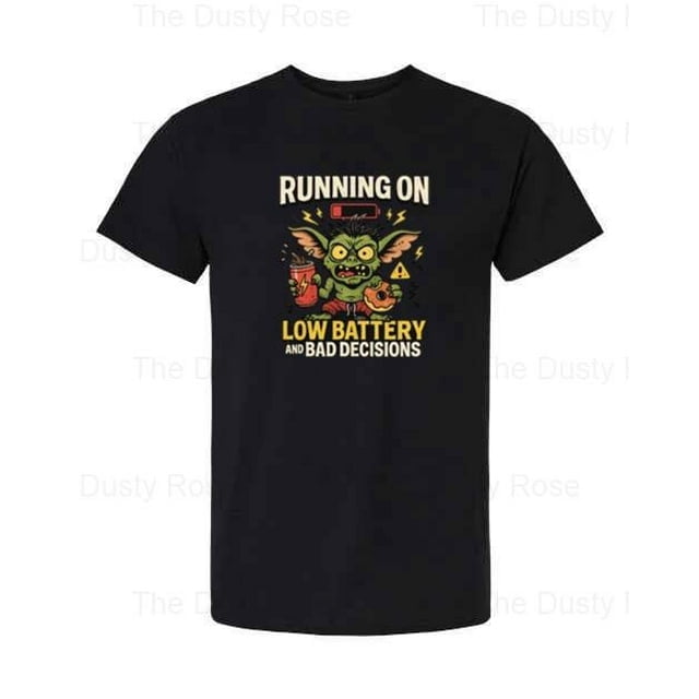 100% cotton tshirts men tee Low Battery Bad Decisions T-Shirt Funny Sarcastic Graphic for ...