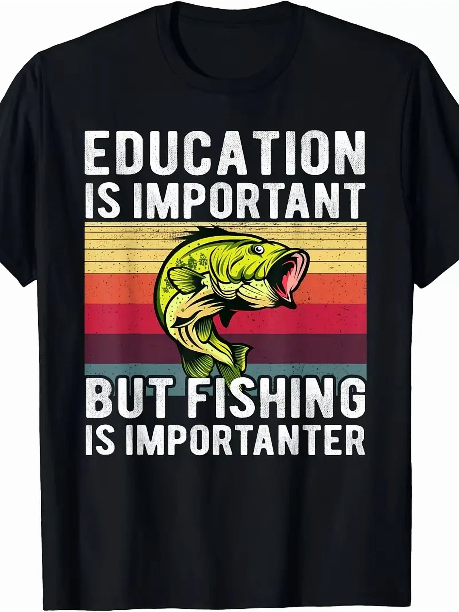 100% cotton tshirts men tee Men's "Education Is Important But Fishing ...