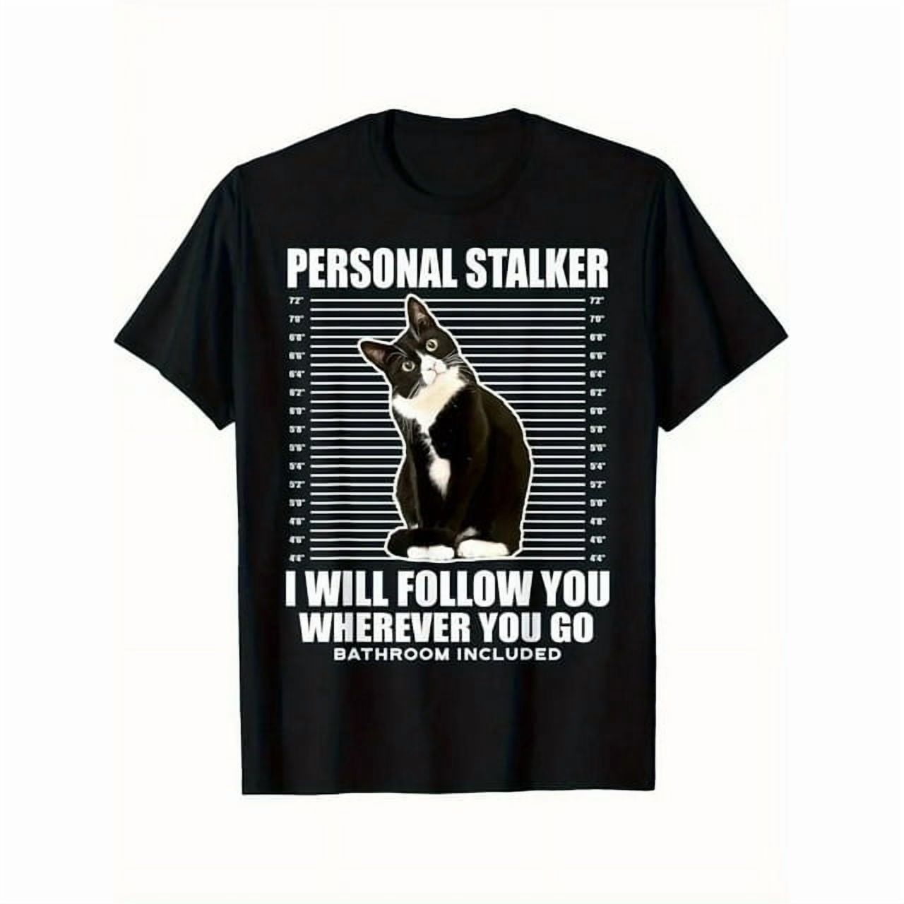 100% cotton tshirts men tee Men's 'Personal Stalker' Funny Cat T-Shirt ...