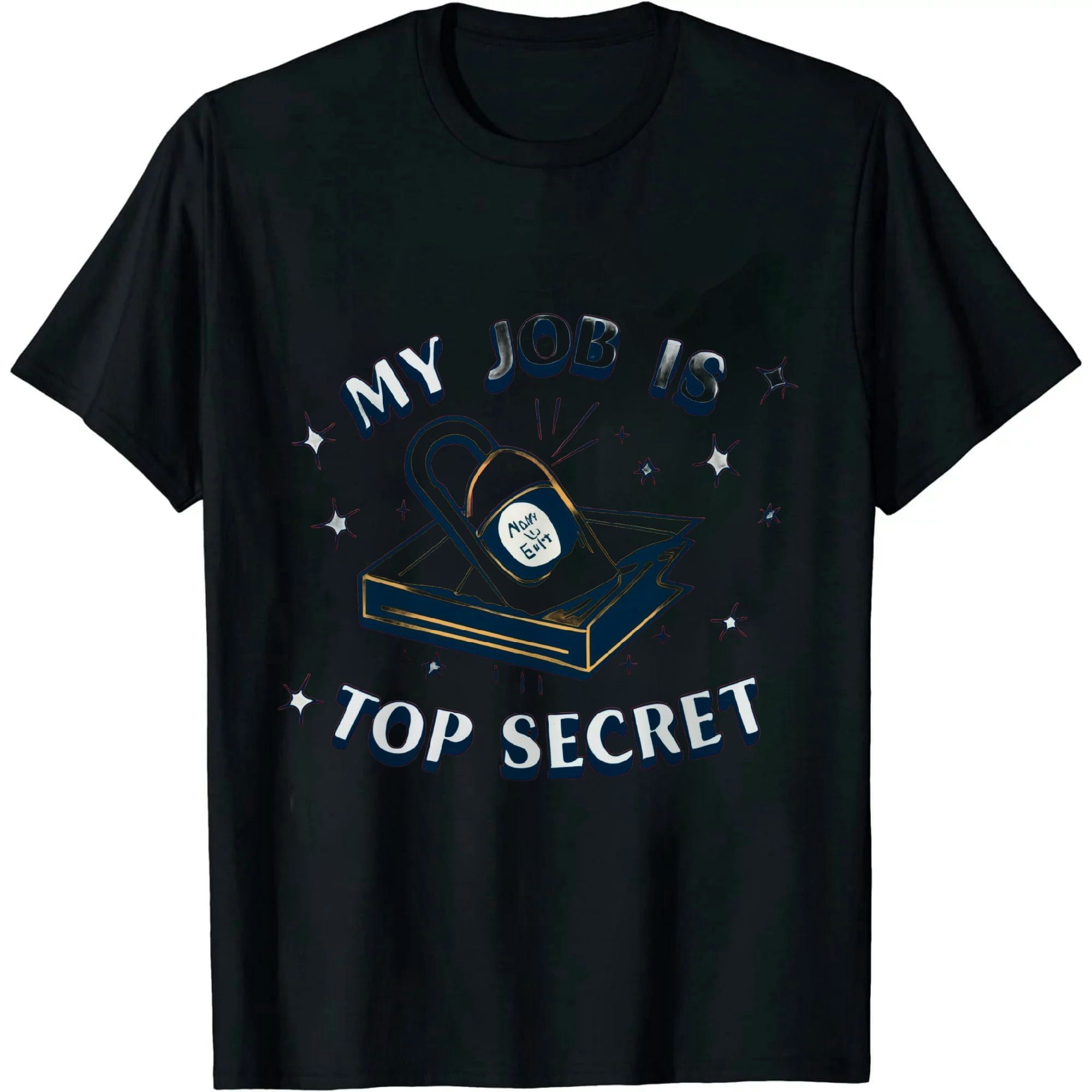 100% cotton tshirts men tee My Job Is Top Secret, Funny, Jokes ...