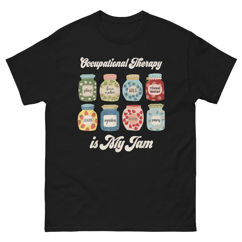 100% cotton tshirts men tee Occupational Therapy is My Jam T-Shirt | OT ...