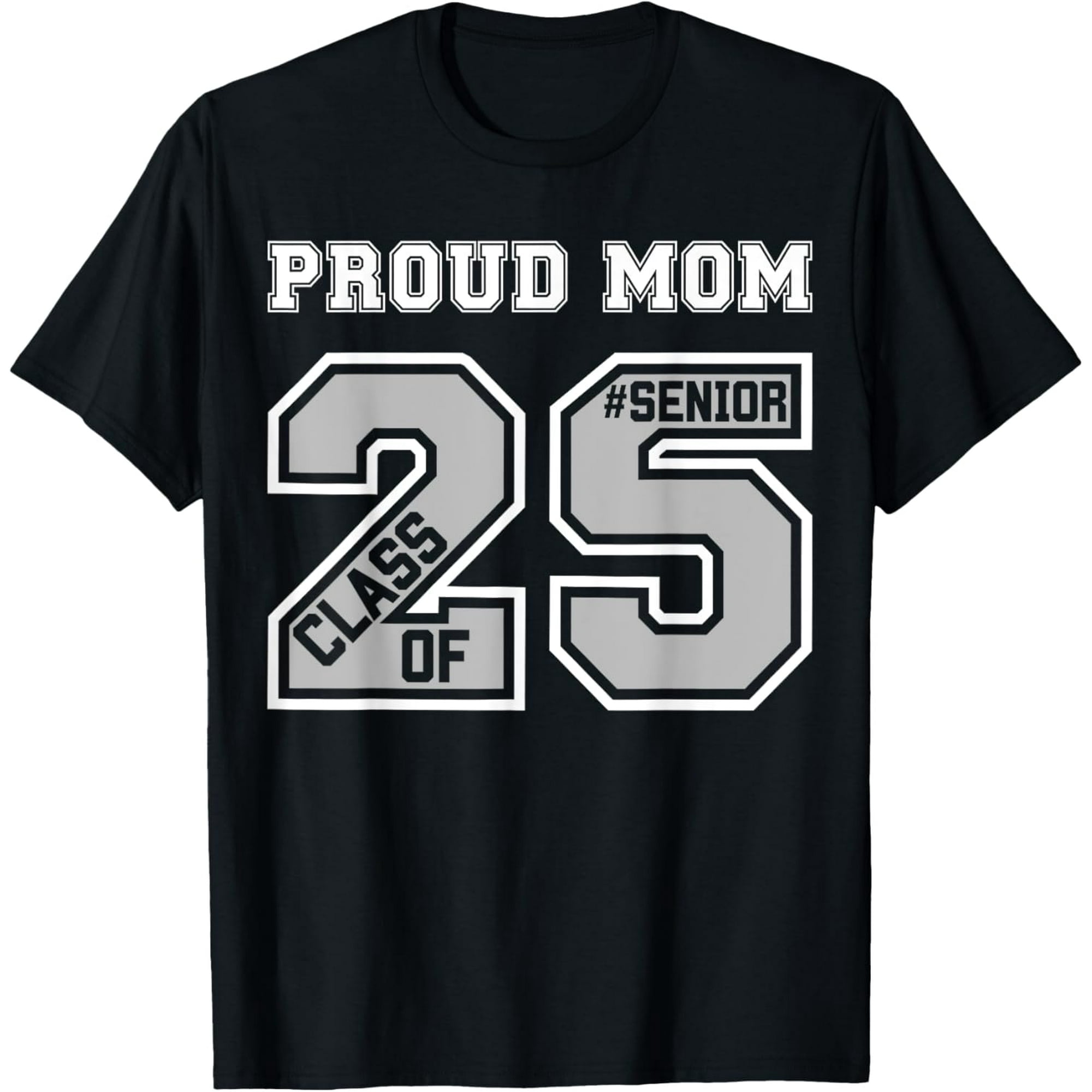 100% cotton tshirts men tee Proud Mom Of A 2025 Senior Graduation Class ...
