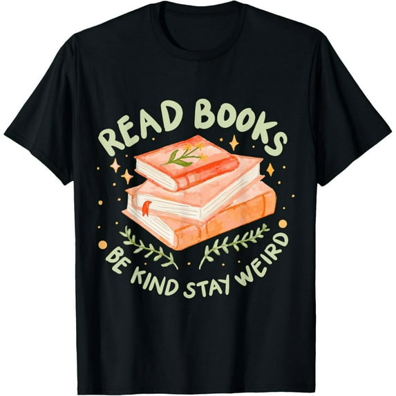 100% cotton tshirts men tee Read Books Be Kind Stay Weird Funny ...