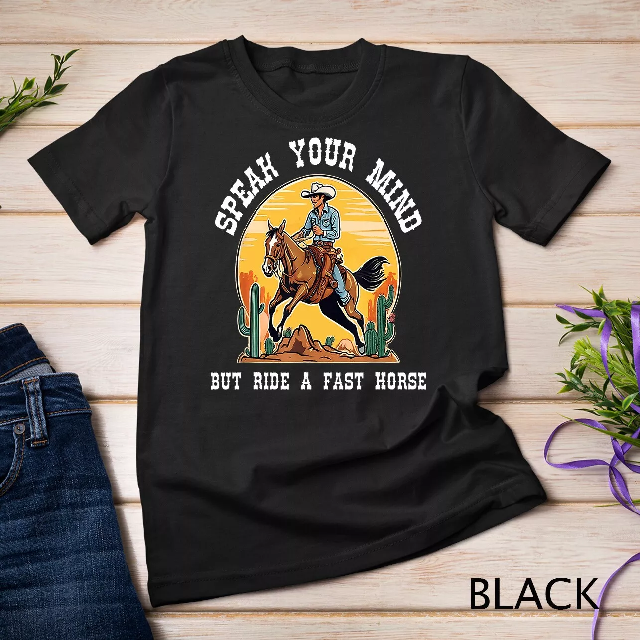 100% cotton tshirts men tee Speak Your Mind But Ride a Fast Horse ...