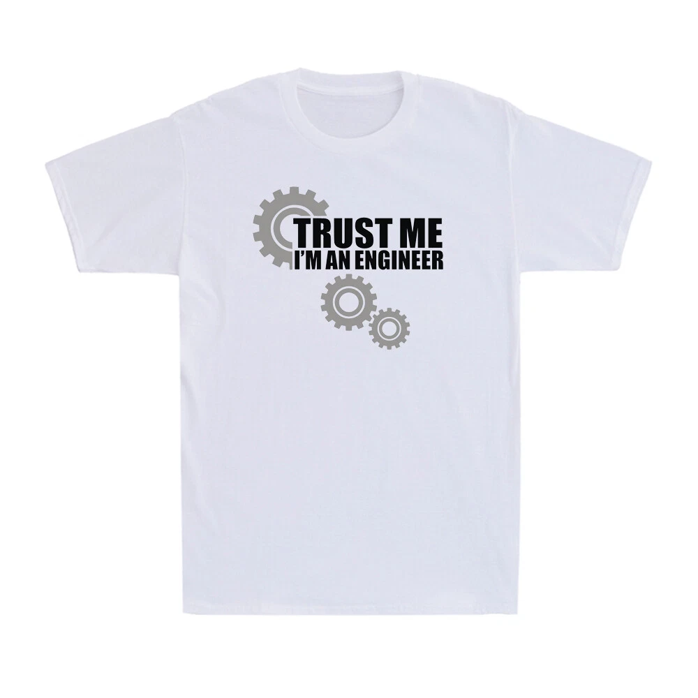 100% cotton tshirts men tee Trust Me I'm An Engineer Funny Nerd ...