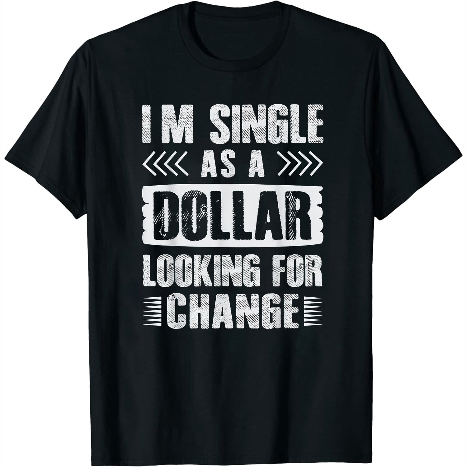 100% pure cotton Womens I'm Single As A Dollar And I'm Not Looking For ...
