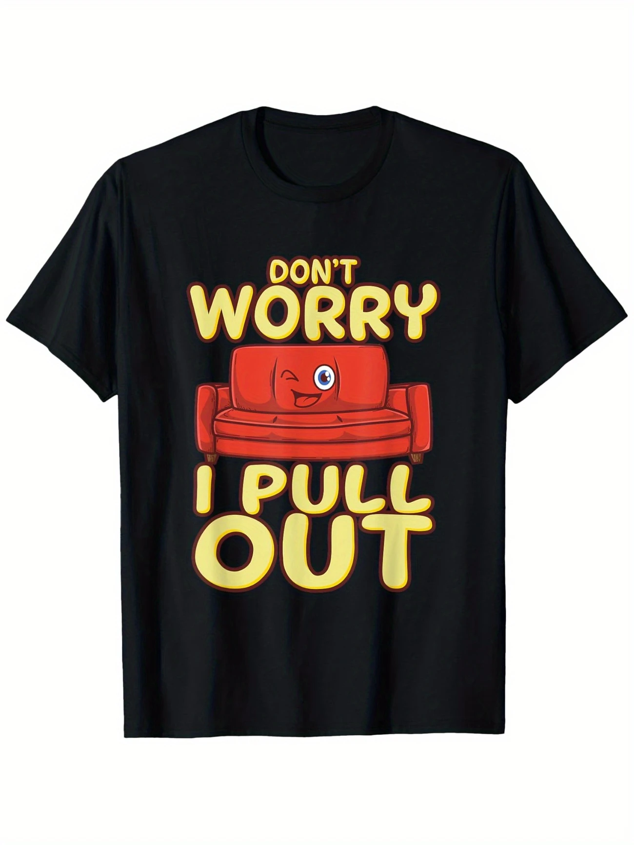 100% cotton tshirts men tee Don't Worry I Pull Out Couch Sleeper Sofa Pun T-Shirt - Black 100% ...
