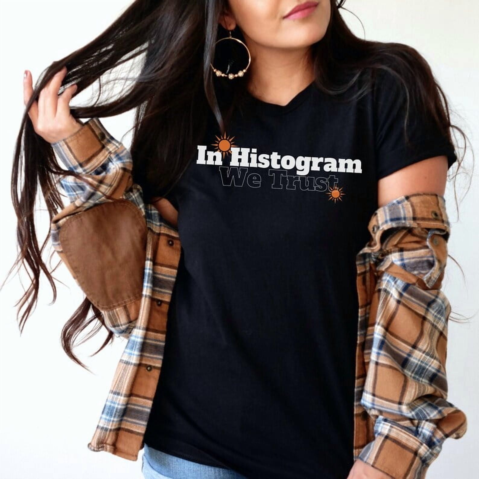 100% cotton tshirts men tee In histogram we trust T-shirt Photography ...