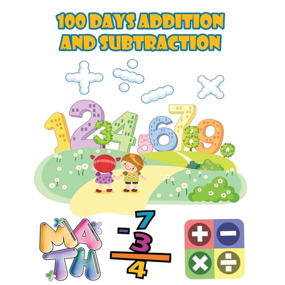 100 days addition and subtraction: Math Drills,100 Days of Practice ...
